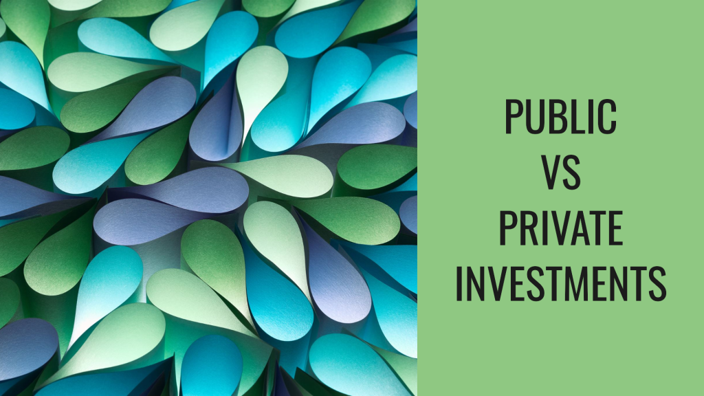 The differences between public and private investments – Invest ...